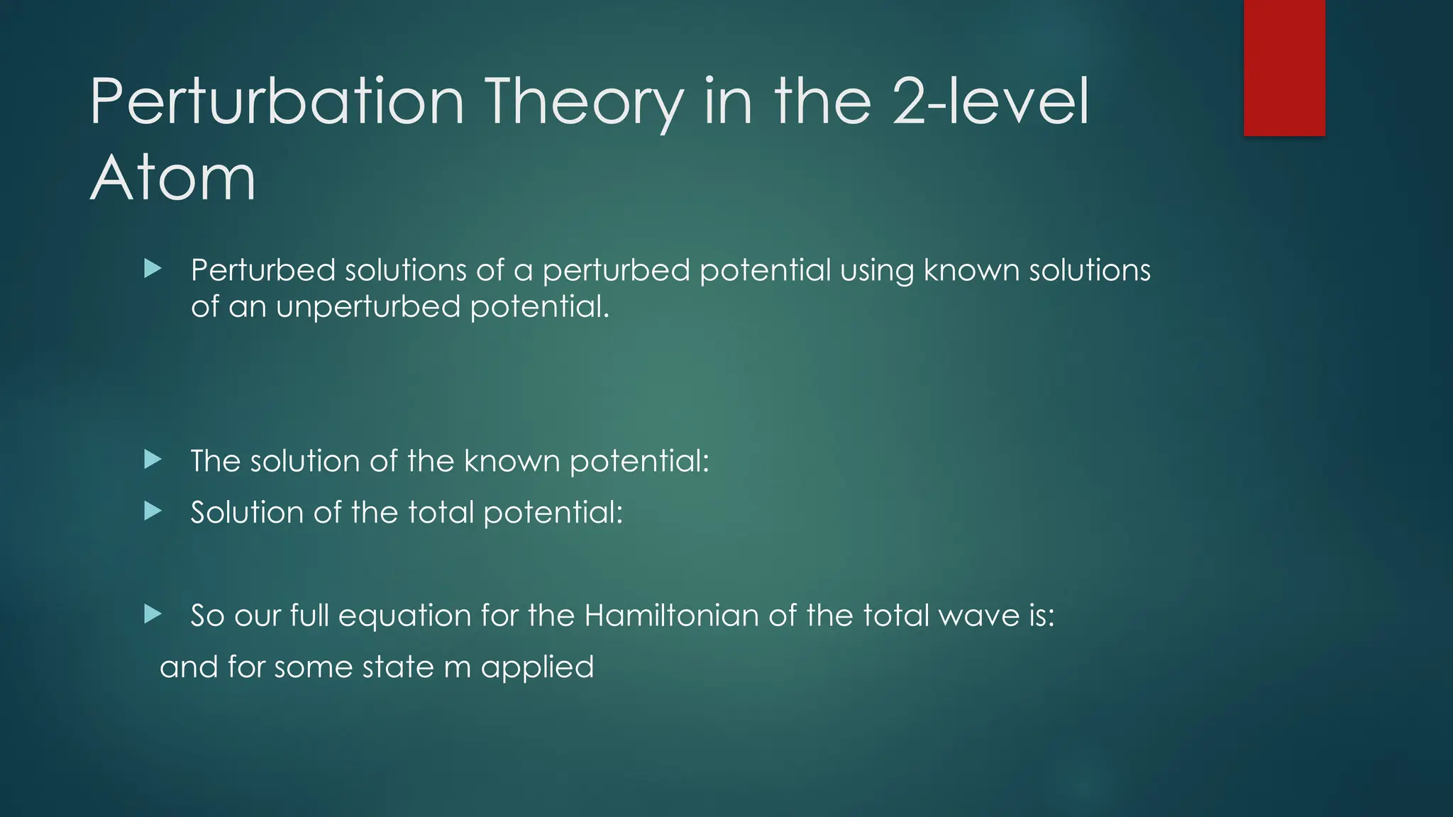 perturbation Theory in quantum mechanics | PPTX