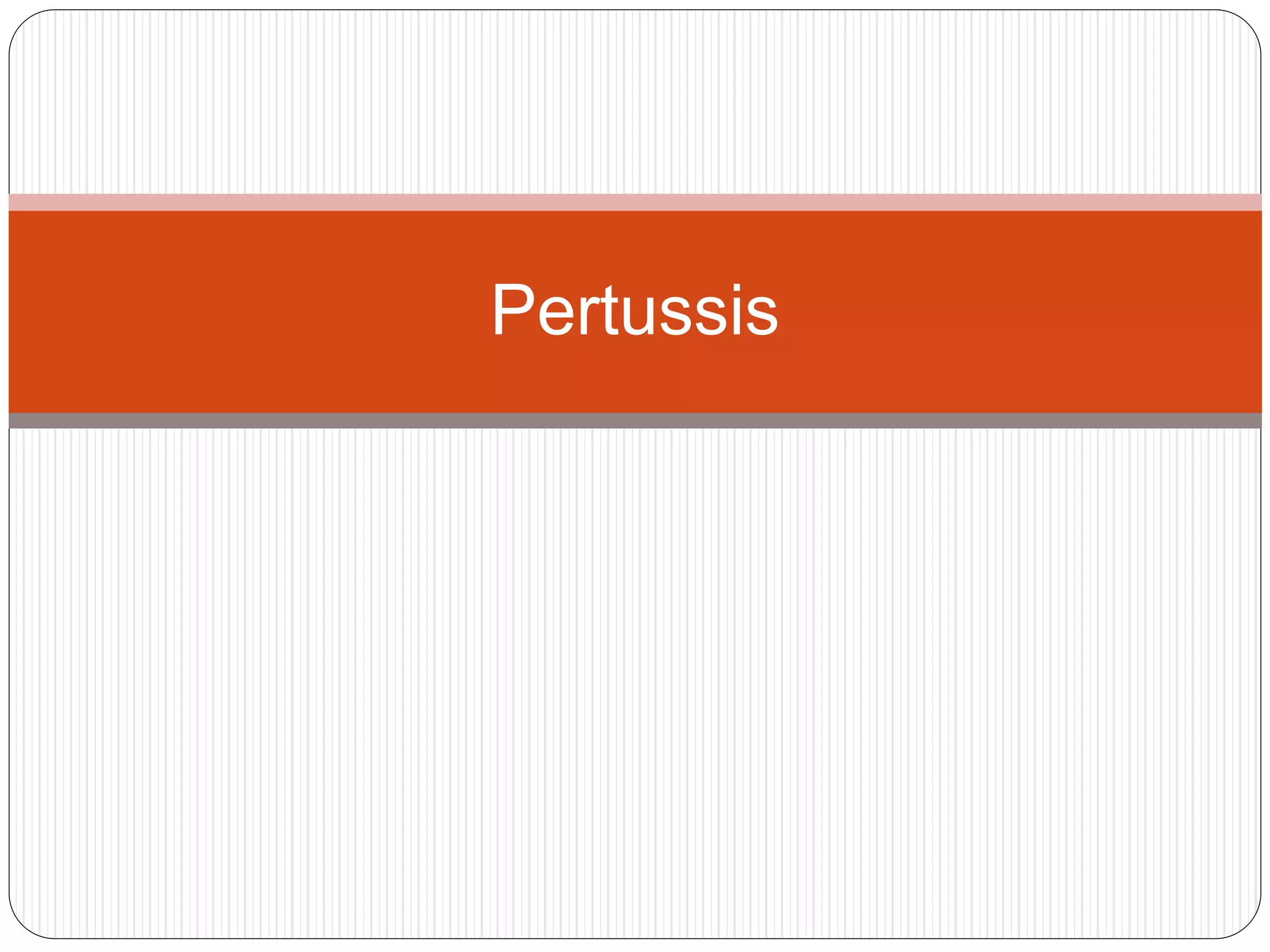 Pertusis | PPTX