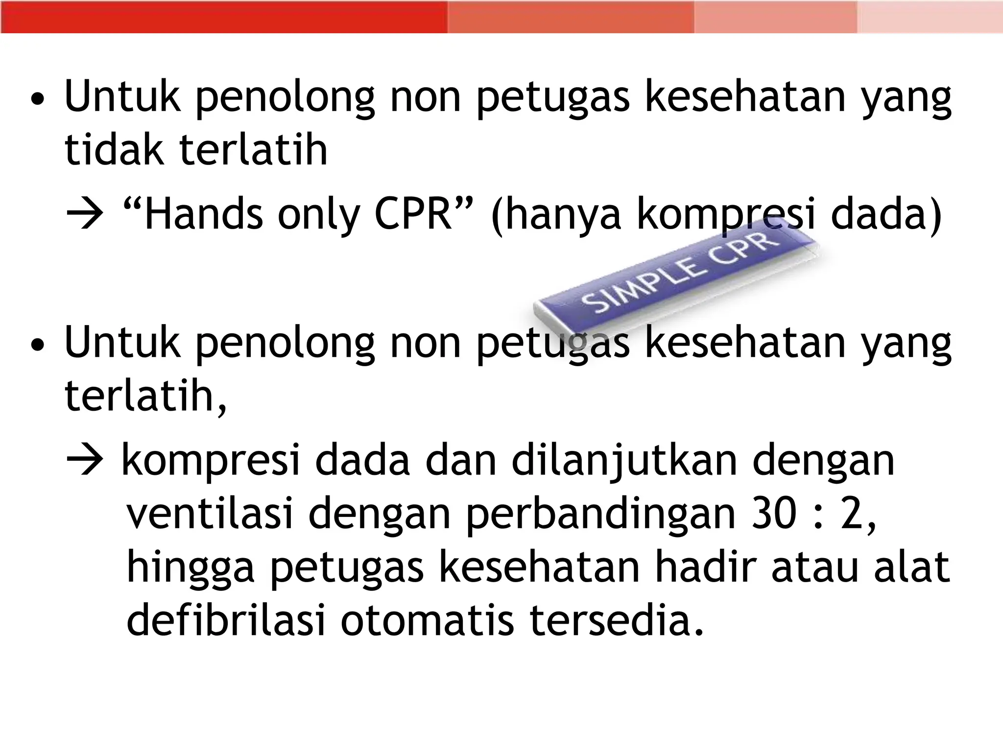 Perubahan Resusitasi Jantung Paru sesuai dengan ilmu terbaru | PPT