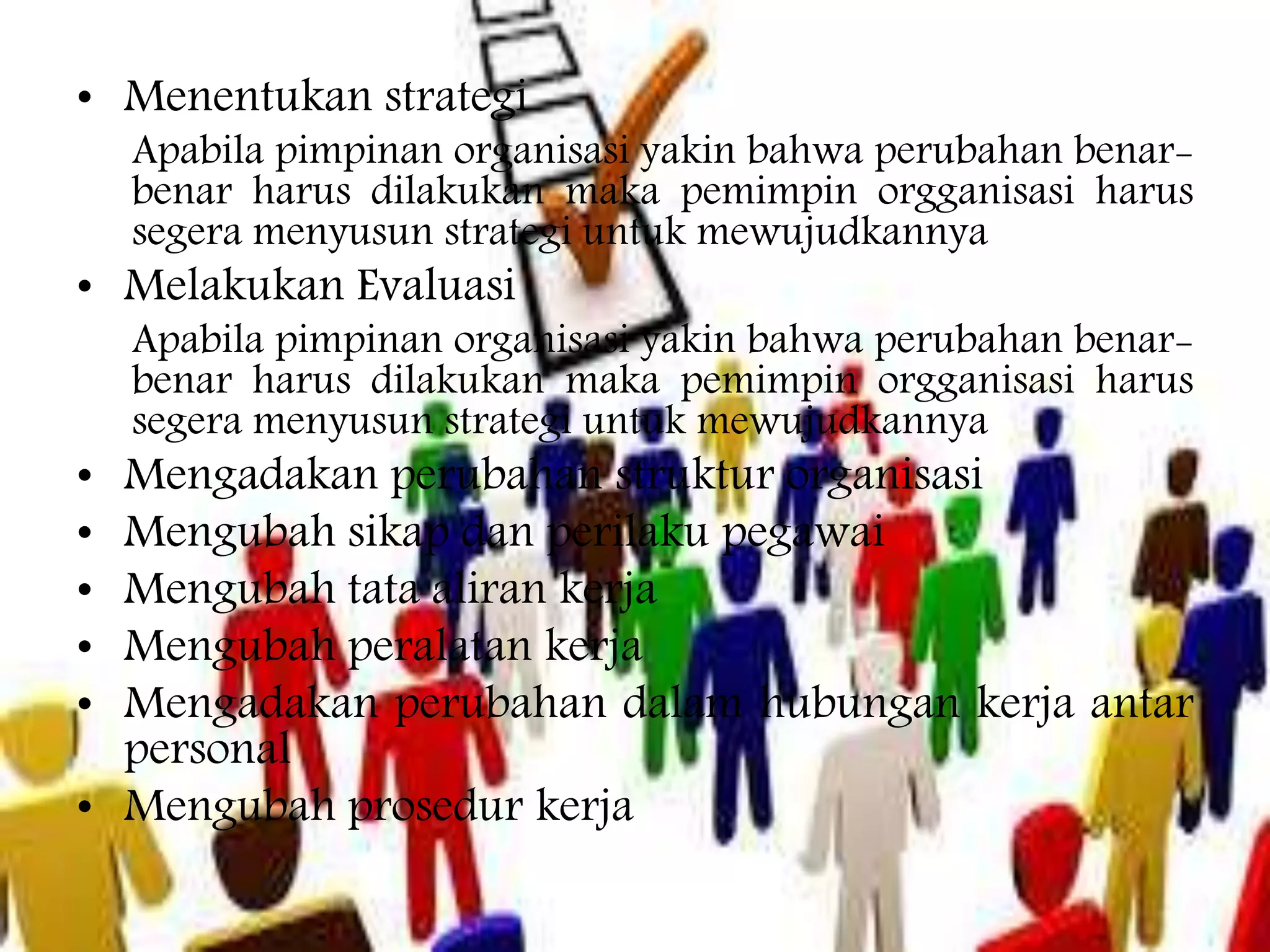Perubahan dan pengembangan organisasi (Teori Organisasi Umum 2) | PPT
