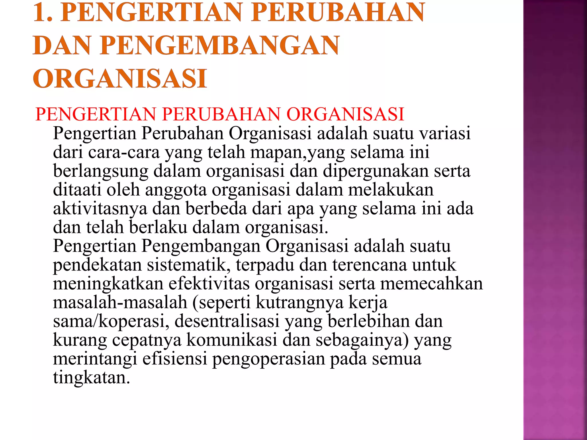 Perubahan dan pengembangan organisasi | PPT Perubahan dan pengembangan organisasi | PPT