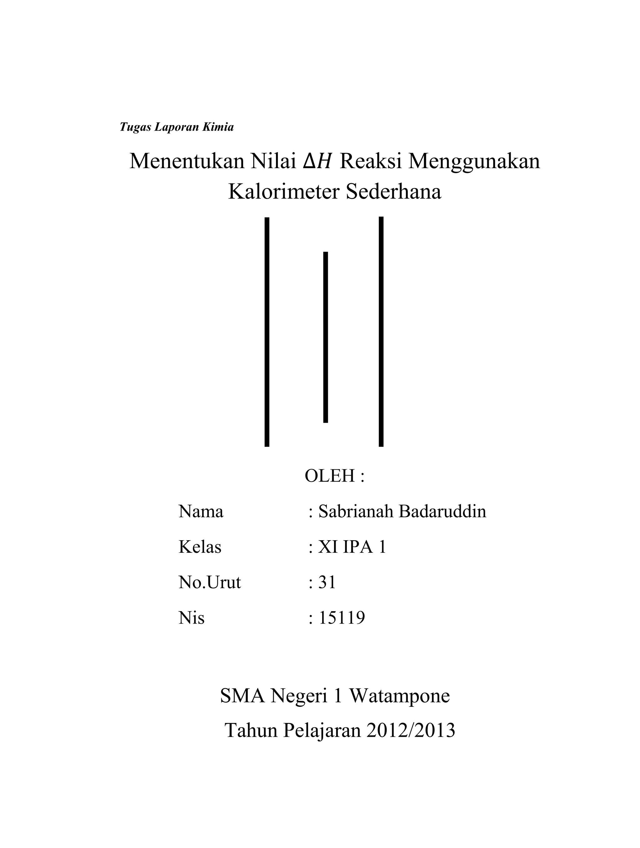 Perubahan entalpi reaksi menggunakan kalorimeter sederhana | DOCX