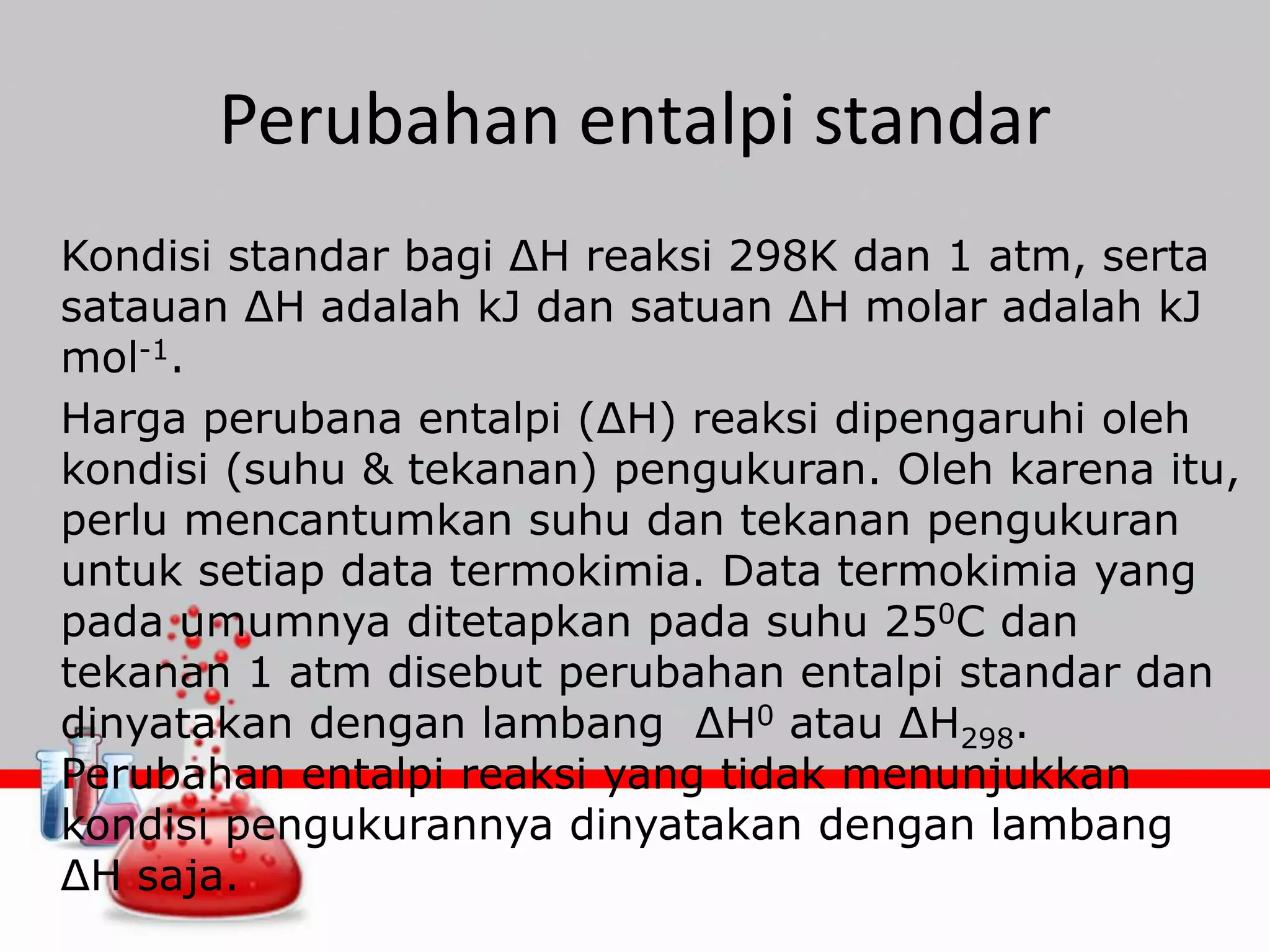Perubahan entalpi standar dan aplikasinya | PPTX