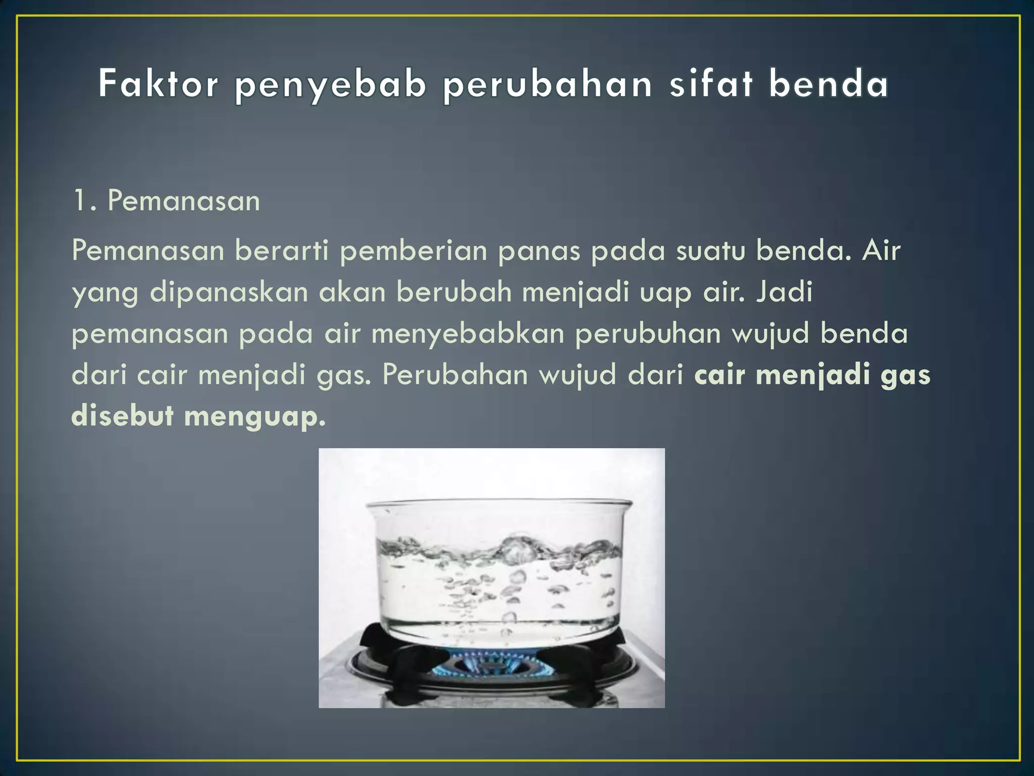 Perubahan sifat benda | PPT