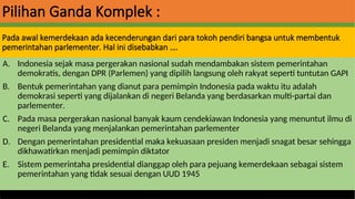 PERUBAHAN SISTEM PEMERINTAHAN PADA AWAL KEMERDEKAAN PPT AKMis.ppt