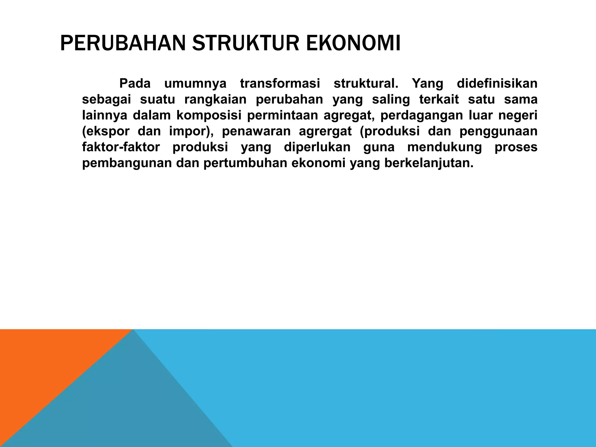 Perubahan struktur ekonomi | PPTX