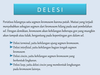 Perubahan struktur kromosom | PPT