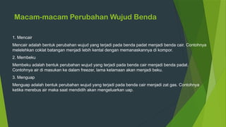 Materi ipas kelas 4 perubahan wujud benda.pptx
