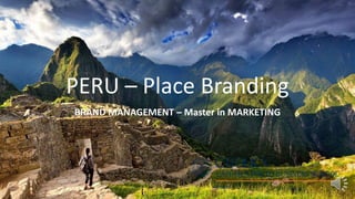 Peru country brand in 10 slides | PPT