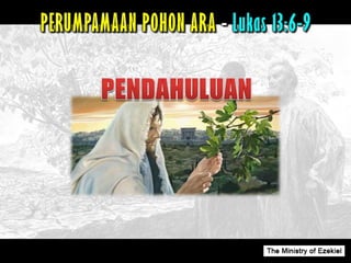 Perumpamaan Pohon Ara | PPT