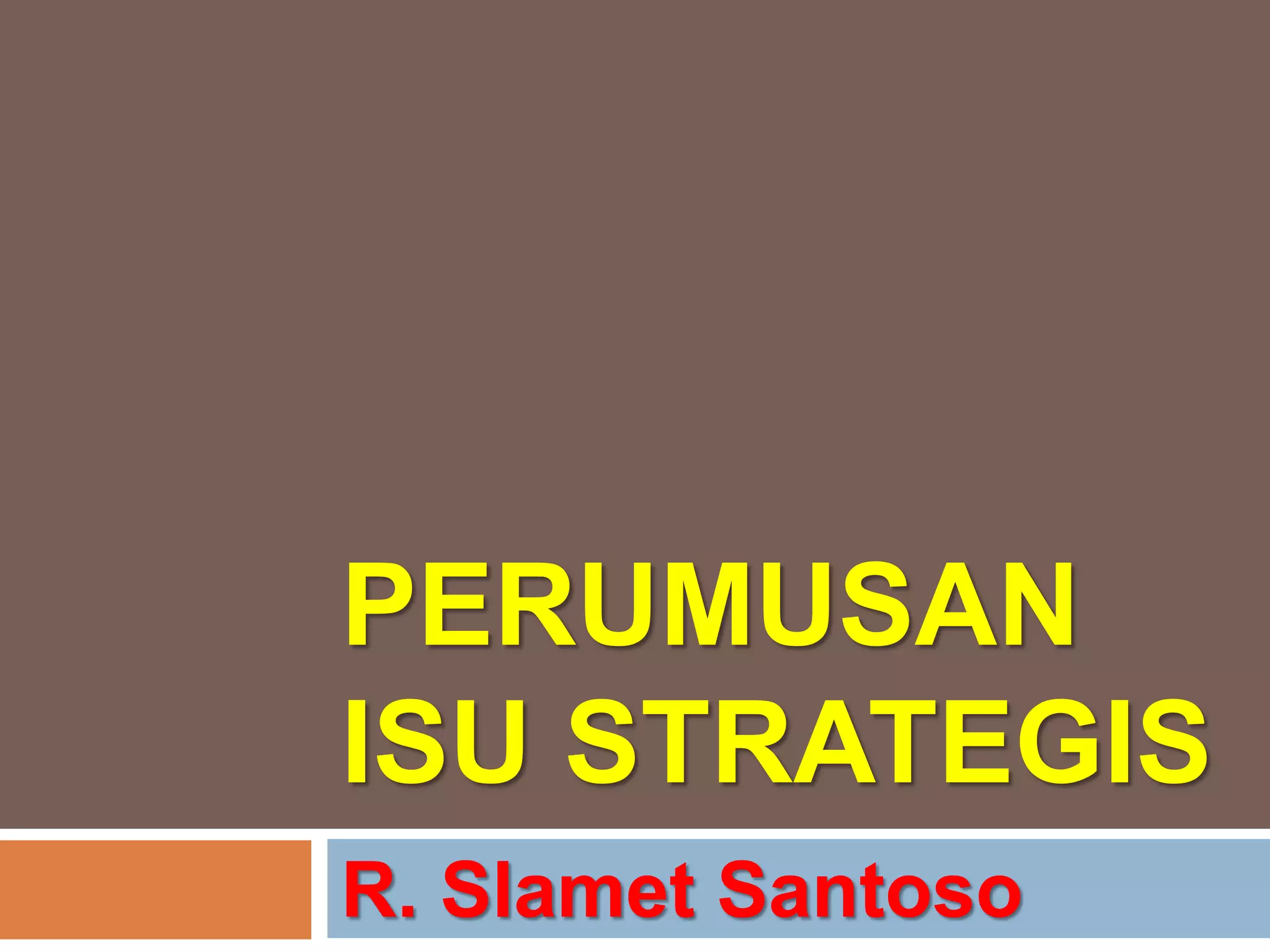 Perumusan isu strategis | PPTX