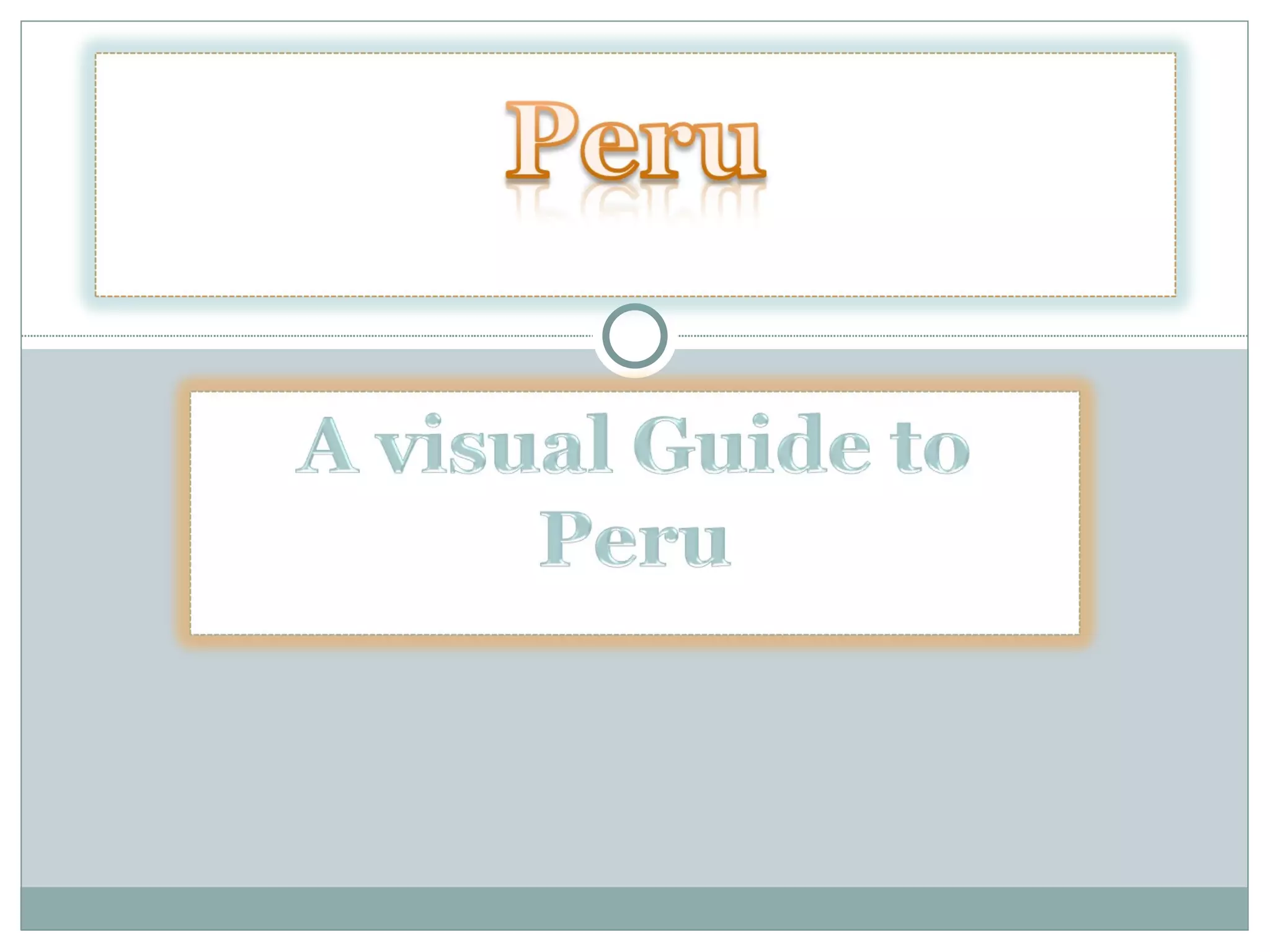 Peru Presentation | PPT