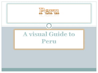 Peru Presentation | PPT