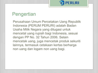 PERUM PERURI | PPT