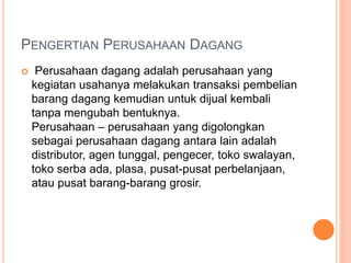 Perusahaan dagang | PPTX