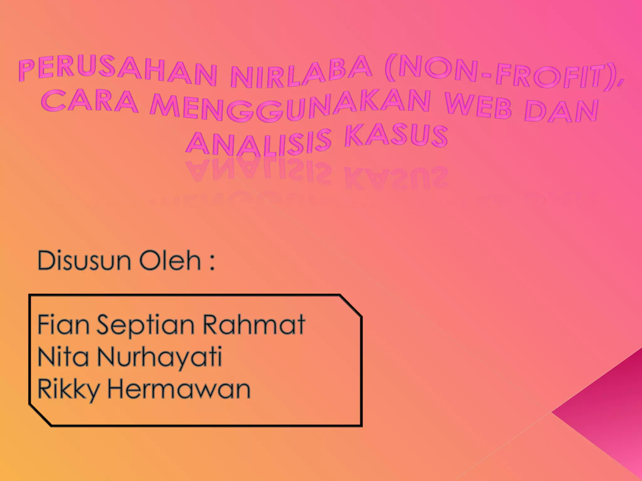 Perusahan nirlaba (non frofit), cara menggunakan web | PPT