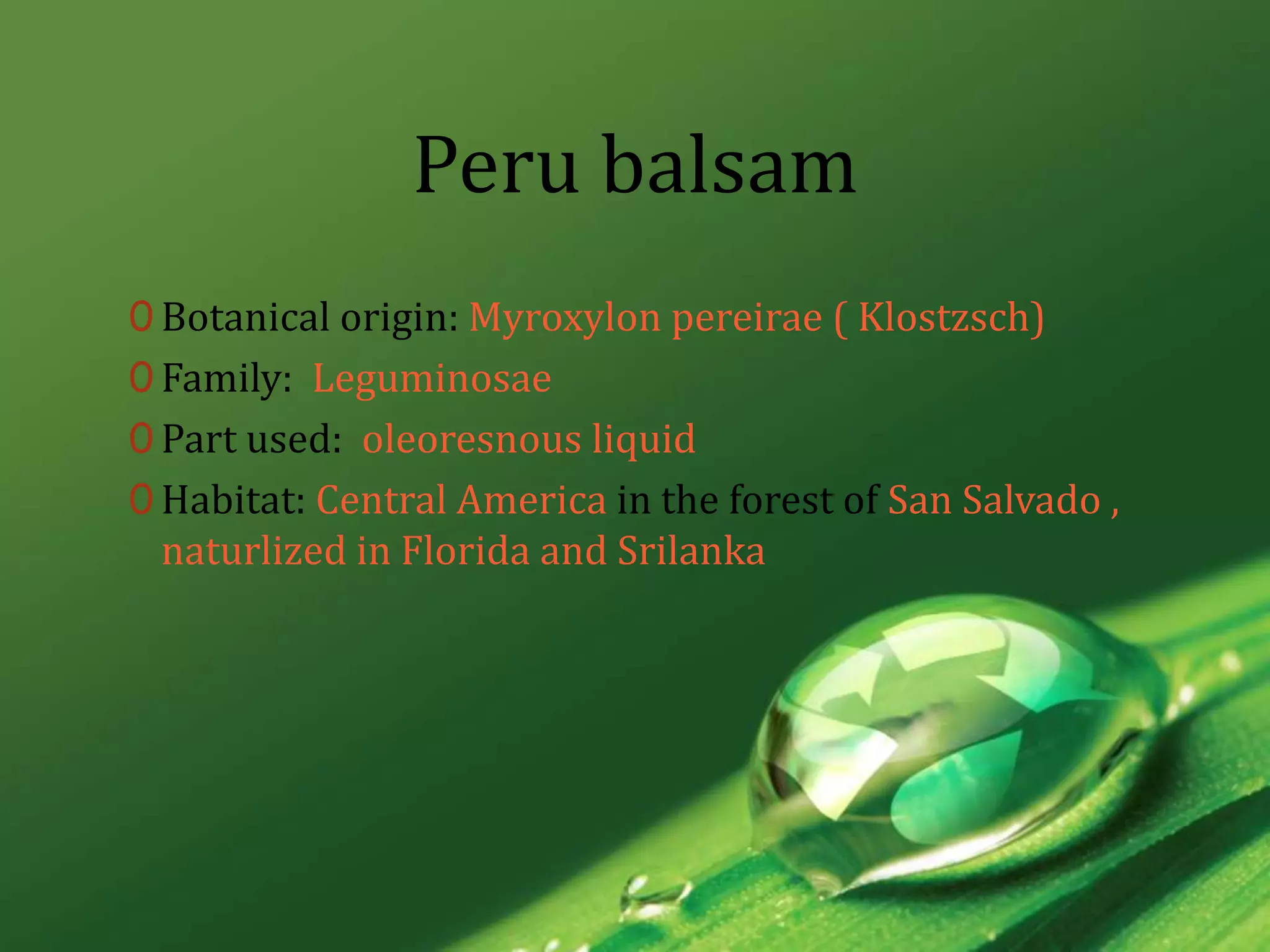 Peruvian balsam | PPTX