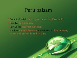 Peruvian balsam | PPTX