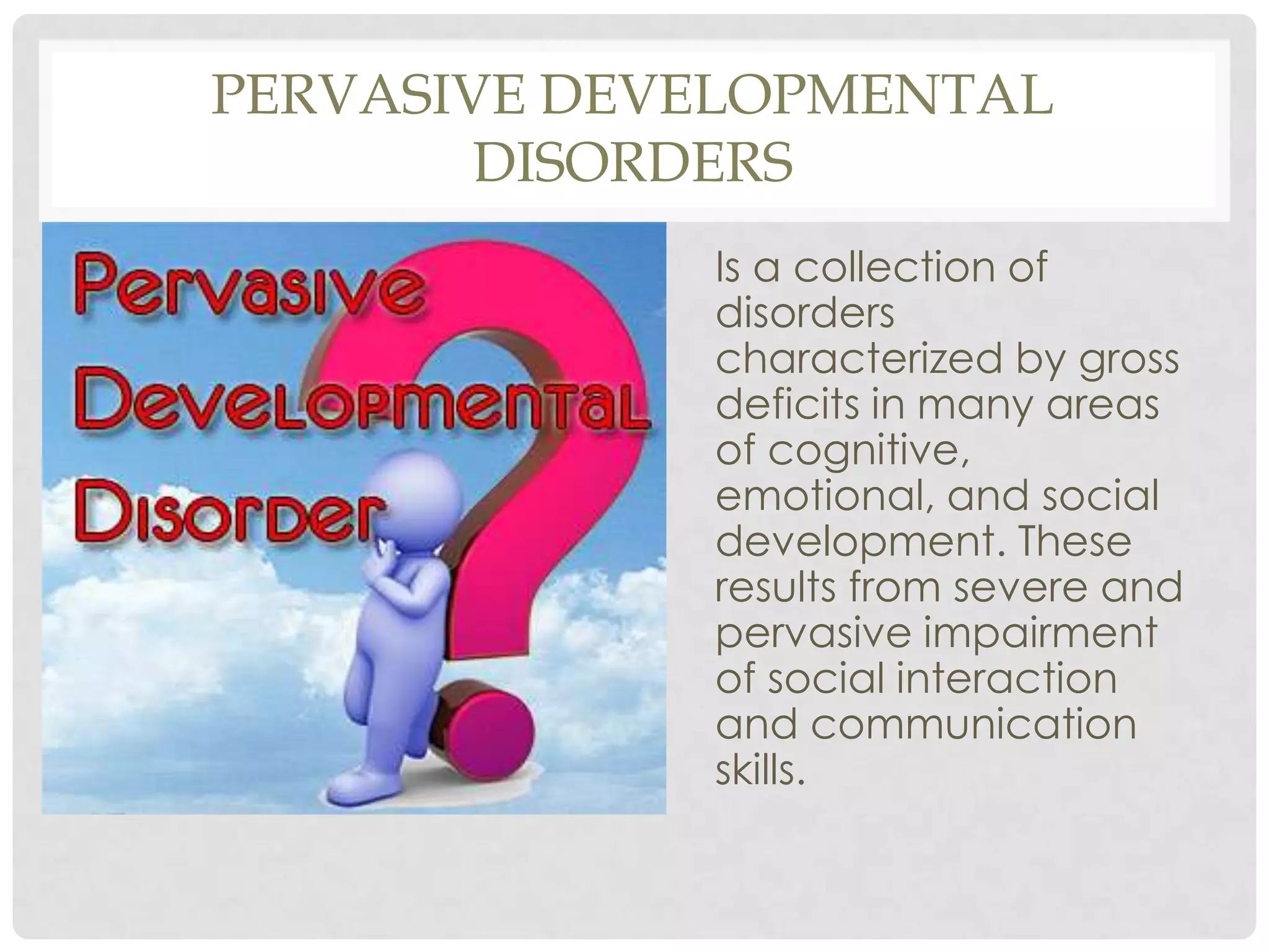 Pervasive developmental disorders (turner syndrome, klinefelter's syndrome) | PPTX