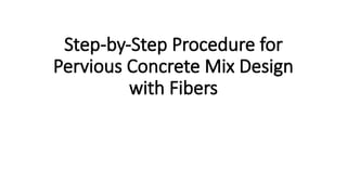 pervious concrete mix design with fibres | PPTX | Civil Engineering ...