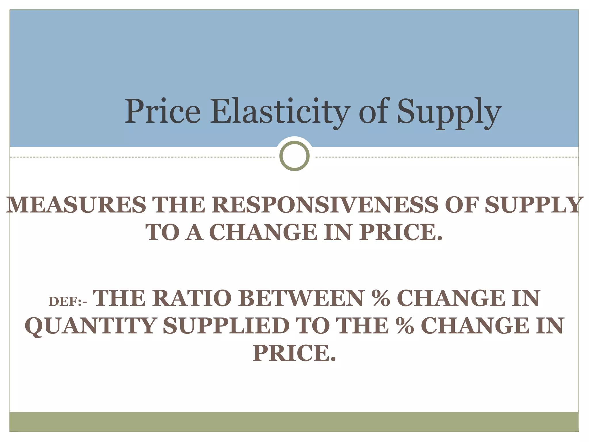 PRICE ELASTICITY OF SUPPLY WITH EXAMPLES | PPT