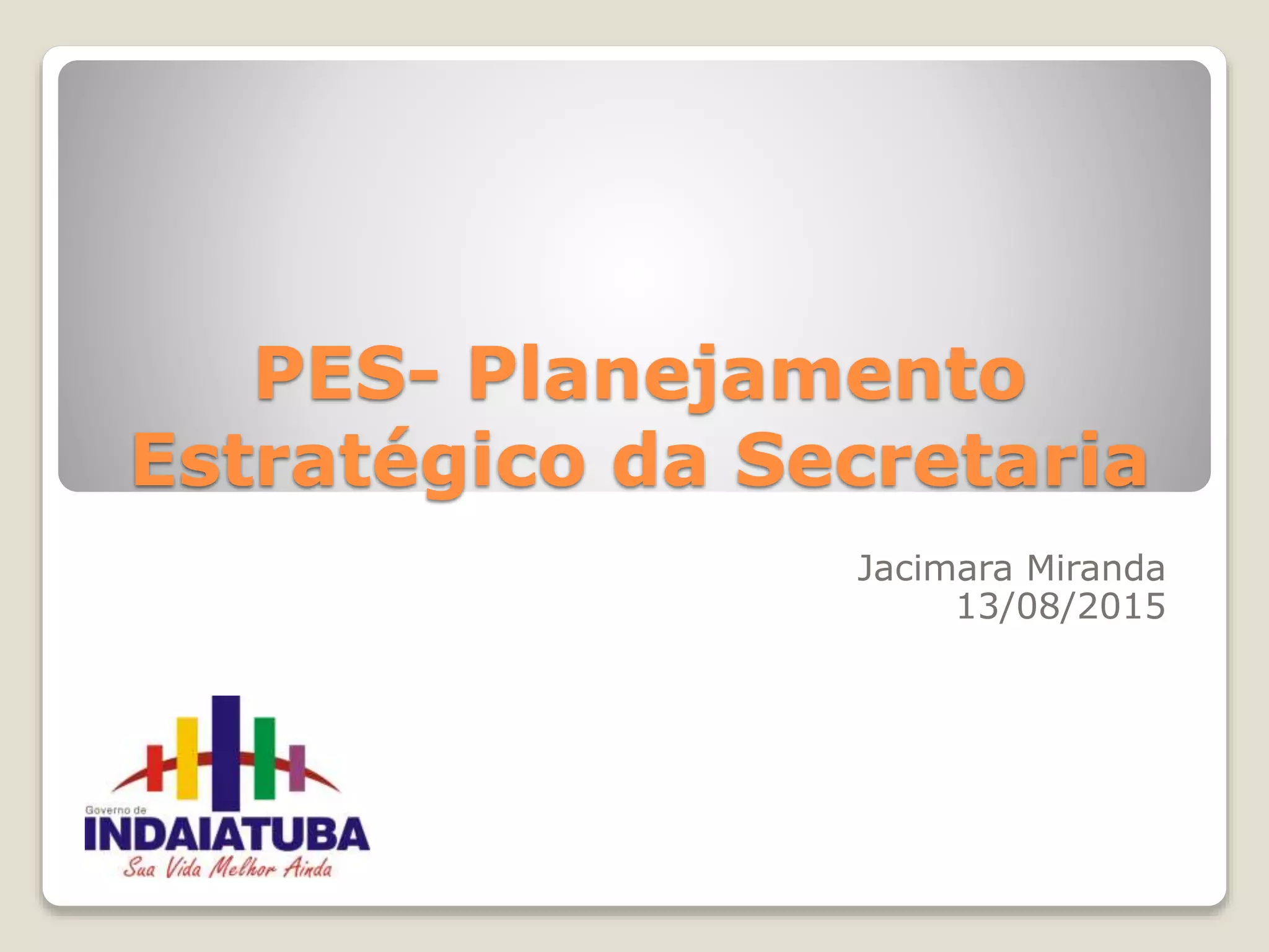 Planejamento Estratégico da Secretaria de Educação | PPTX