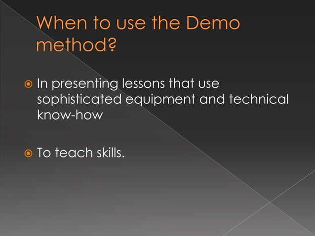 teaching method - demonstration method teaching method - demonstration method