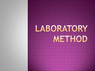 Teaching Method - Laboratory Method | PPTX | Education