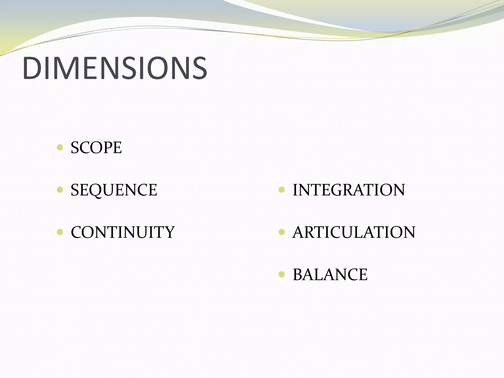 Dimensions and Principles of Curriculum Design | PPTX