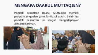 Pesantren terpadu Daarul muttaqien surabaya | PPTX