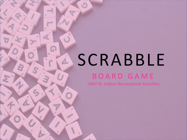 Unit 3 Scrabble Grade 8 P.E. | PPTX | Board Games and Puzzles | Games ...