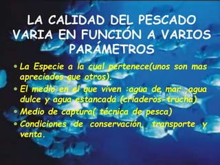 Pescados del peru y del mundo con cada especie.pptx