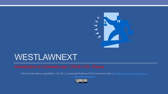 Introduction to Criminal Law Using Westlaw - Pesca | PPT