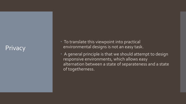 Pesonal space , territory ,crowding ,privacy and psychology of space ...