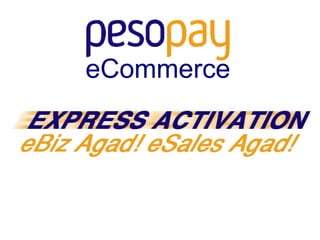 PesoPay Express Activation | PPT