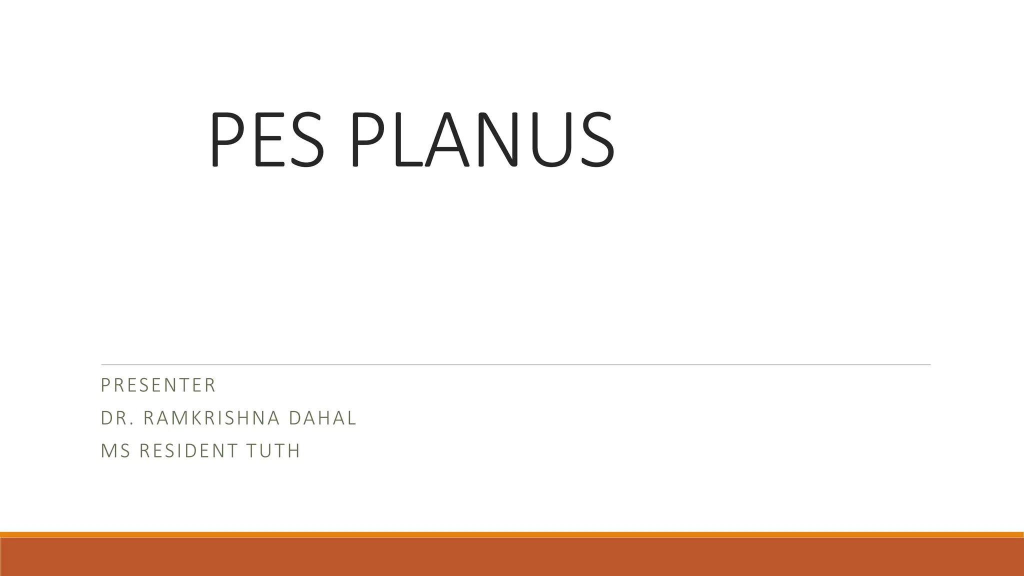 Pes planus | PPTX