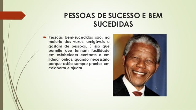 Pessoas Bem Sucedidas E O Sucesso