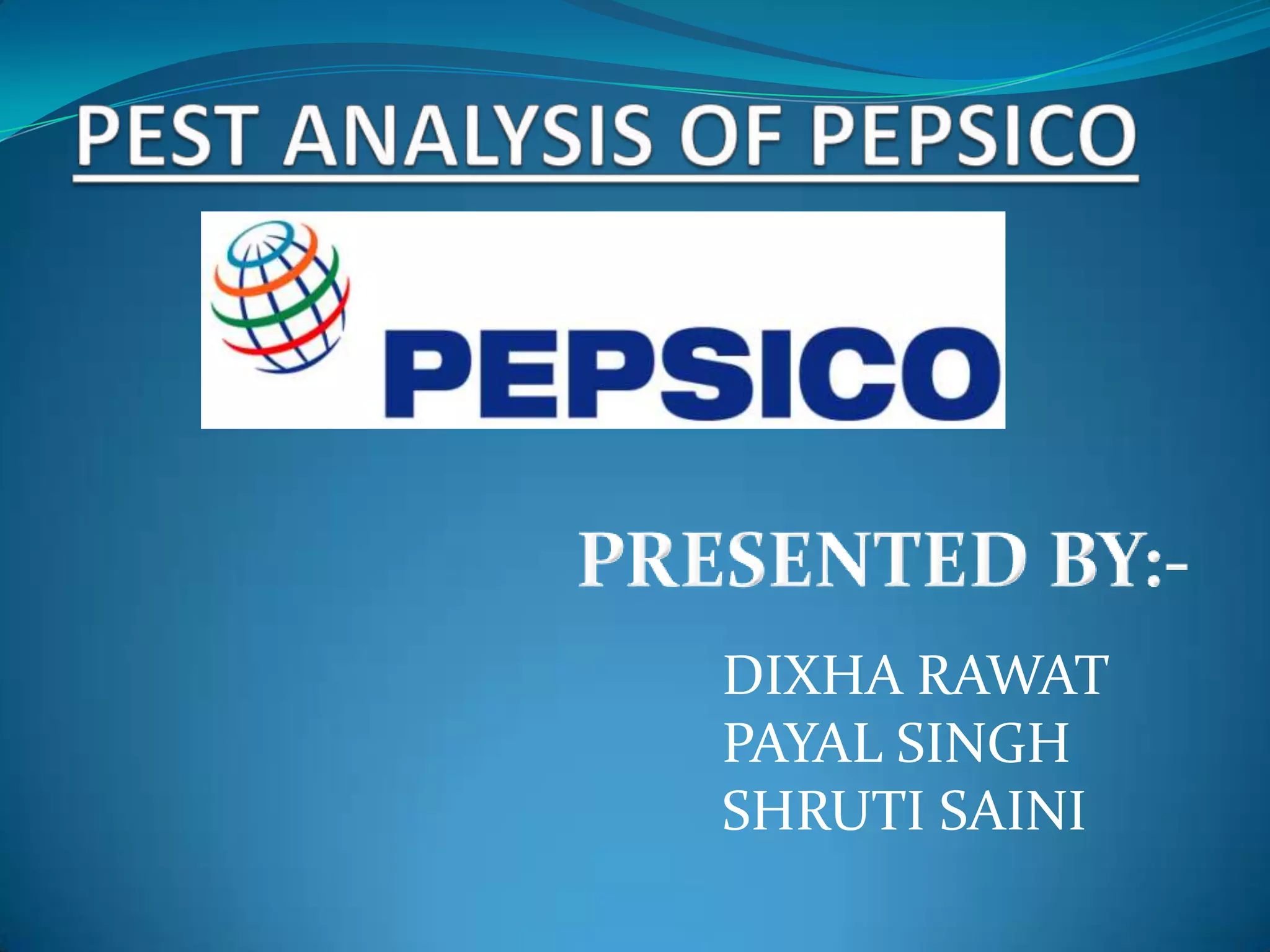 Pest analysis of pepsico | PPTX