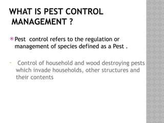 Pest Control Management, types of pest, Pest controlling .PPt