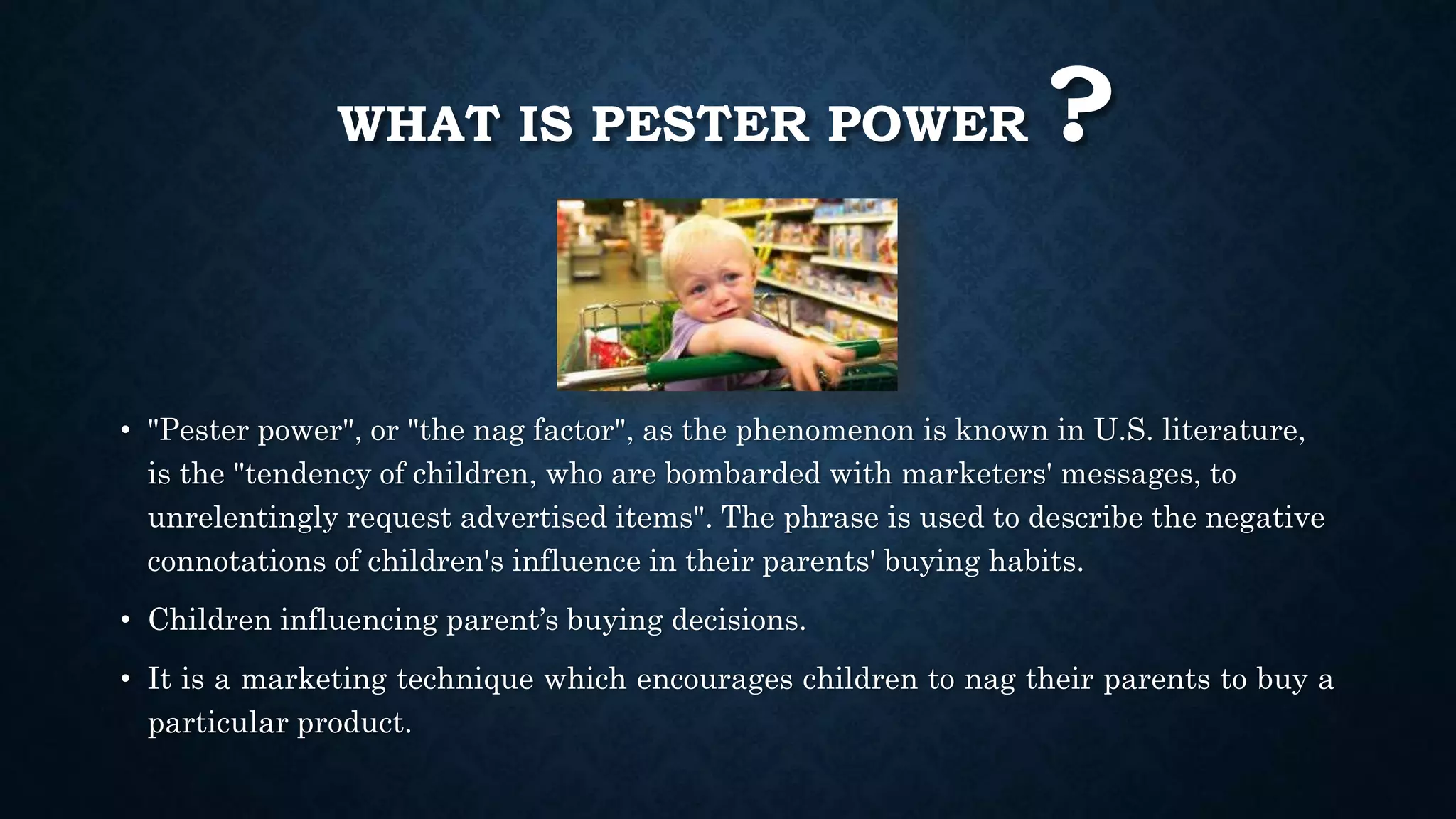 Pester power | PPTX