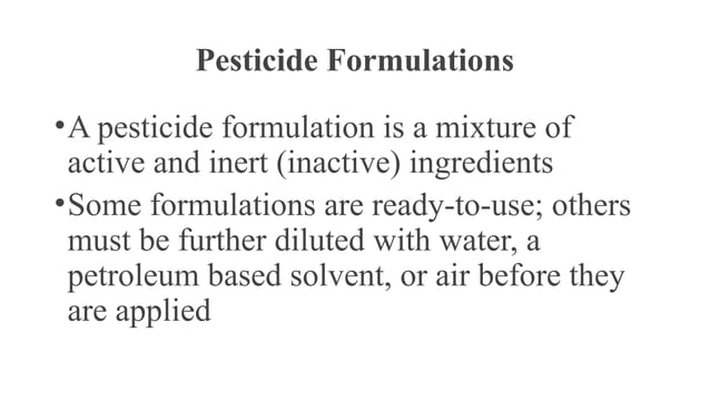 The Different Pesticide formulations and Brief information | PPT