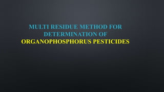 Pesticide residue analysis | PPTX