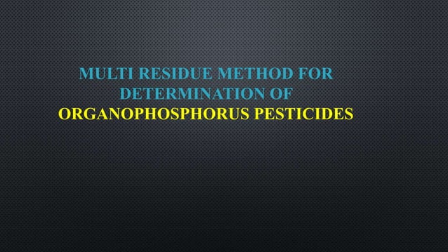Pesticide residue analysis | PPTX | Agriculture | Industries