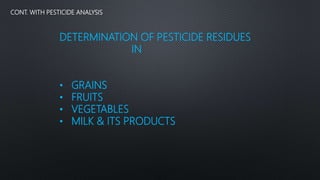 Pesticide residue analysis | PPTX