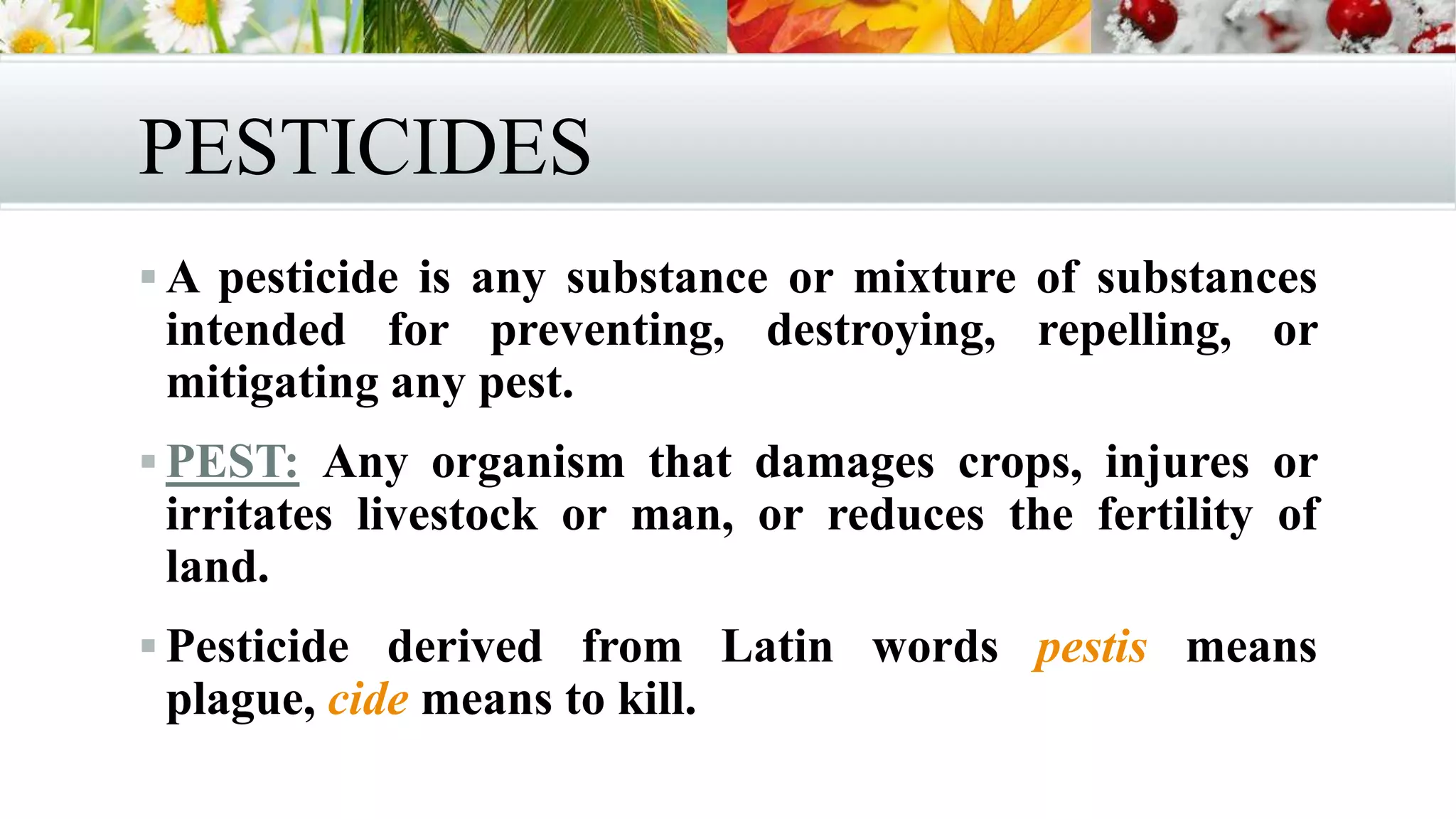 Pesticides and insecticides | PPTX