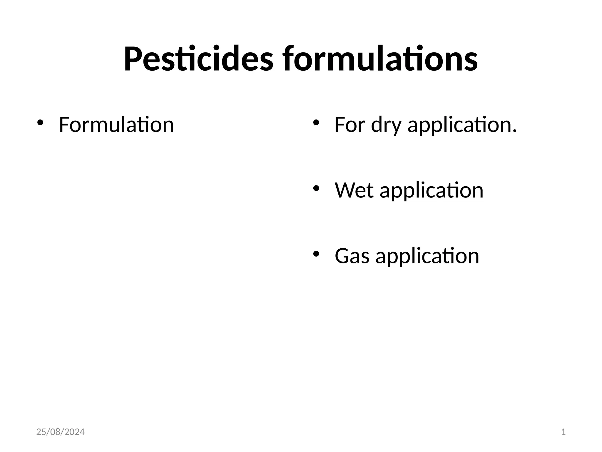 different types of Pesticides formulations | PPTX
