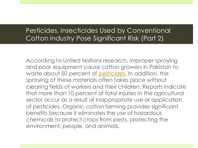 Pesticides, insecticides used by conventional cotton industry pose ...