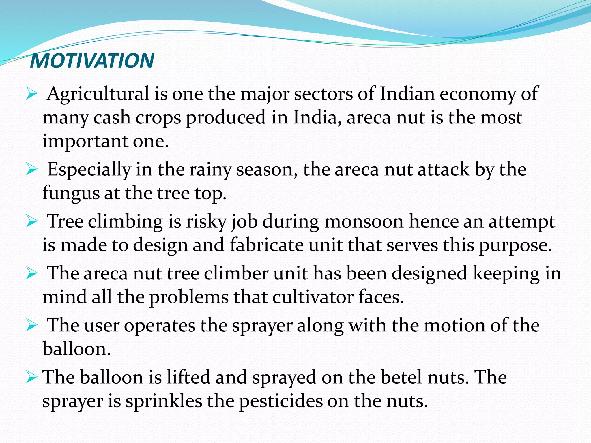 Pesticides sprayer on arecanut tree using helium gas | PPT