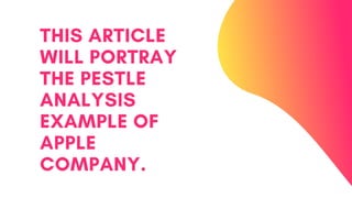 Pestle analysis of apple company | PDF