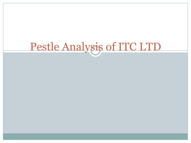 Pestle analysis, BCG matrix, And Porter's five forces analysis of ITD LTD. | PPTX | Agriculture ...